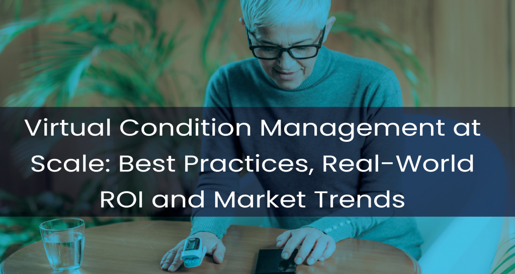 Virtual Condition Management at Scale: Best Practices, Real-World ROI ...
